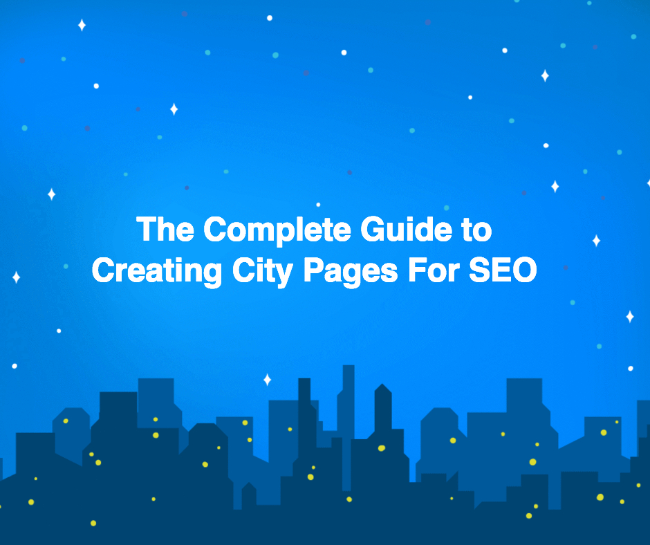 [Ebook] The Complete Guide to Creating City Pages for SEO